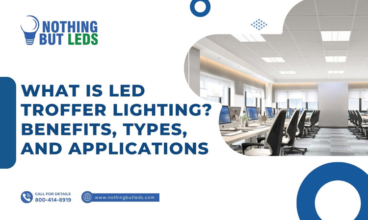 LED Troffer Lighting Benefits, Types, and Applications – Nothing But LEDs